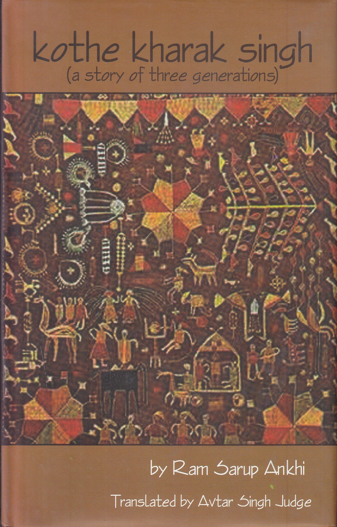 Kothe Kharak Singh : A story of three generations by Ram Sarup Ankhi | Goodreads