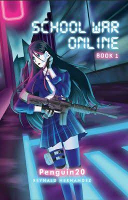 School War Online (SWO#1) by Reynald Hernandez | Goodreads
