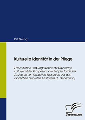 Kulturelle Identität in der Pflege by Dirk Sieling | Goodreads