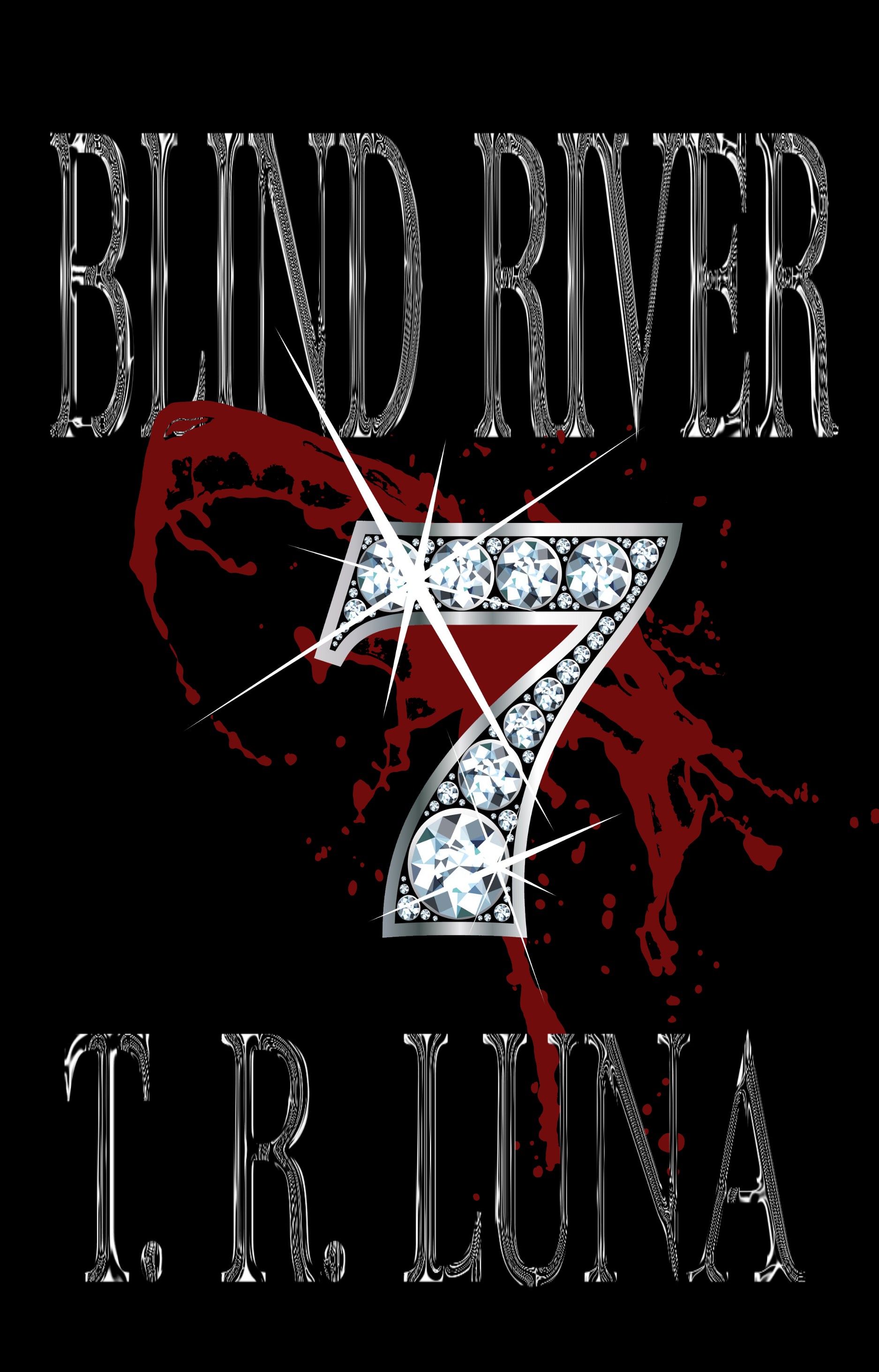 Blind River Seven by T.R. Luna | Goodreads