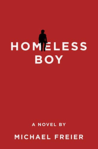Homeless Boy by Michael Freier | Goodreads
