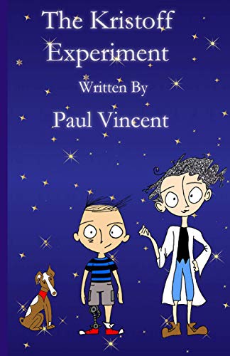 The Kristoff Experiment by Paul Vincent | Goodreads