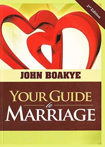Your Guide to Marriage by John Boakye | Goodreads