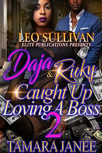 Daja & Ricky: Caught Up Loving A Boss by Tamara Janee | Goodreads