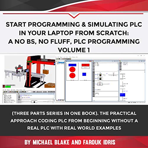 Program & Simulate PLC in Your PC from Scratch: A No BS, No Fluff, PLC ...