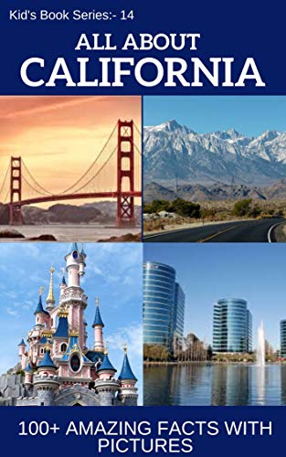 All About California: 100+ Amazing & Interesting Facts That Everyone ...
