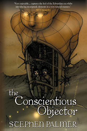 The Conscientious Objector by Stephen Palmer | Goodreads