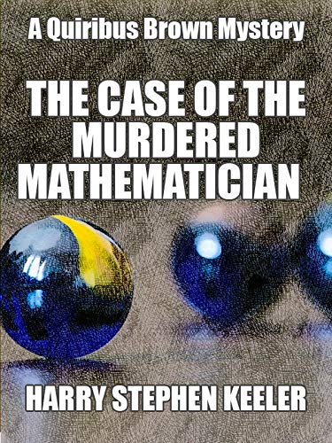 The Case of the Murdered Mathematician by Harry Stephen Keeler | Goodreads