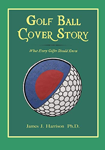 Golf Ball Cover Story by James Harrison | Goodreads