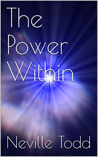 The Power Within: The Series by Neville Todd | Goodreads