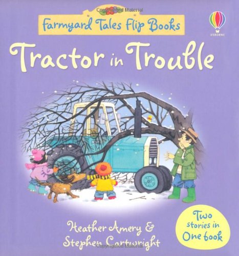Tractor in Trouble / Kitten's Day Out by Heather Amery | Goodreads