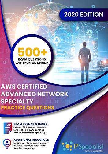 AWS Certified Advanced Networking - Specialty: 500+ Practice Questions ...
