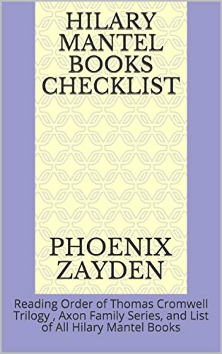 Hilary Mantel Books Checklist: Reading Order of Thomas Cromwell Trilogy ...