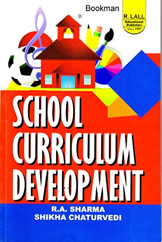 School Curriculum Development by R.A. Sharma | Goodreads