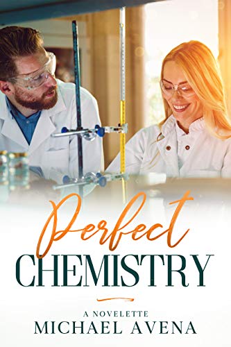 Perfect Chemistry: A clean and wholesome second chance romance ...