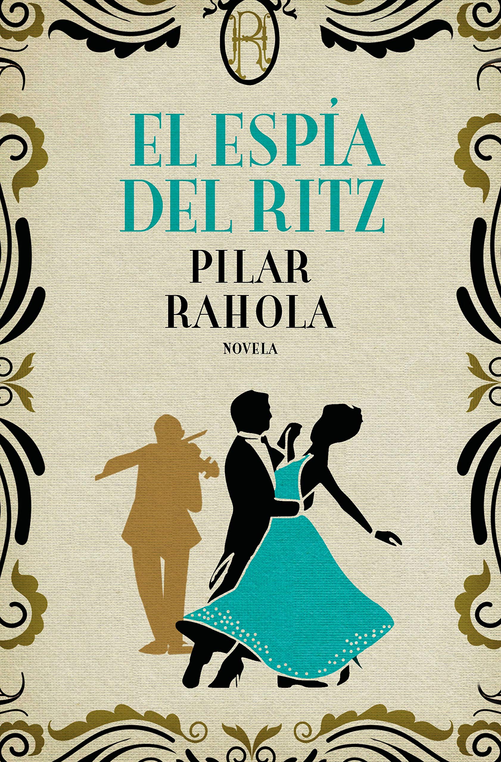 El espía del Ritz by Pilar Rahola | Goodreads