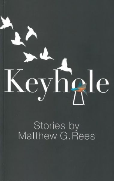 Keyhole by Matthew G. Rees | Goodreads