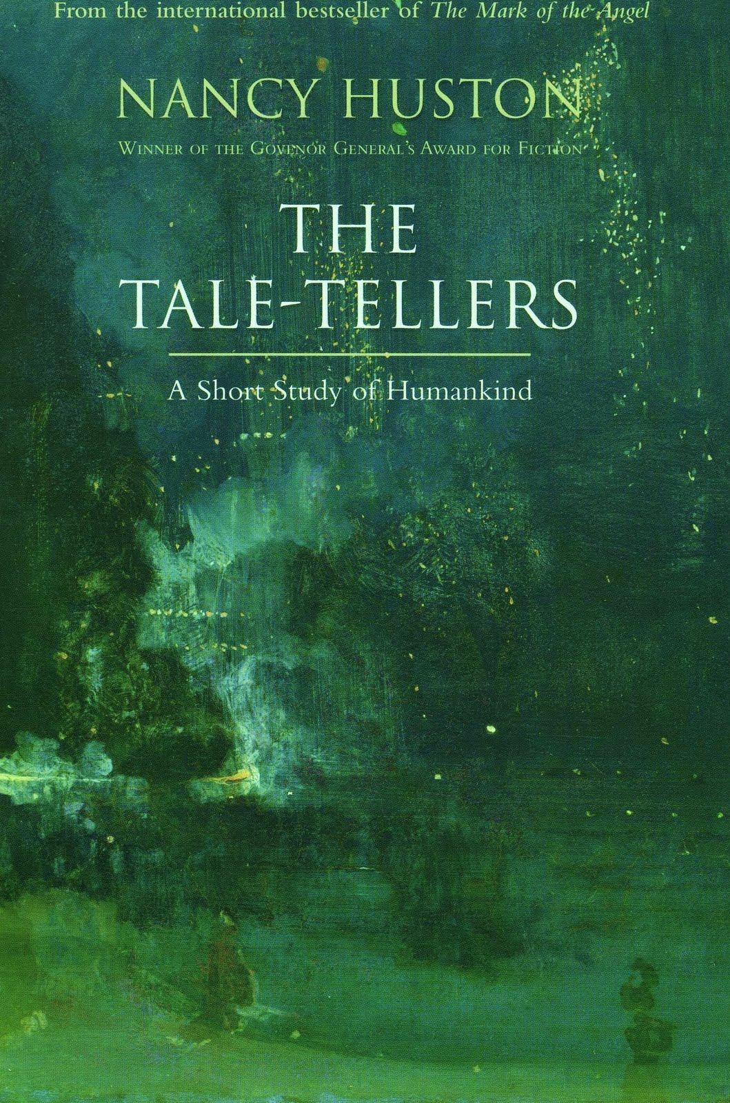 The Tale-Tellers: A Short Study of Humankind by Nancy Huston | Goodreads