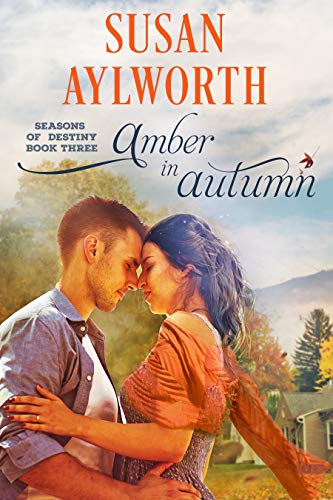 Amber in Autumn (Seasons of Destiny #3) by Susan Aylworth | Goodreads