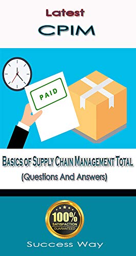 Latest CPIM - Basics of Supply Chain Management Total by Success Way ...