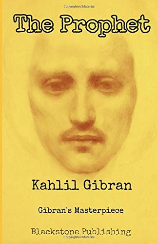The Prophet: Gibran's Masterpiece by Kahlil Gibran | Goodreads