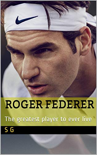 ROGER FEDERER's Inspiring story: The greatest player to ever live by S ...