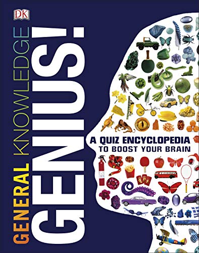 General Knowledge Genius!: A Quiz Encyclopedia to Boost Your Brain by D ...