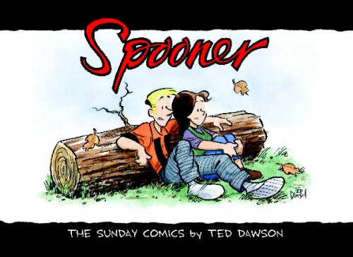 Spooner: The Sunday Comics by Ted Dawson | Goodreads