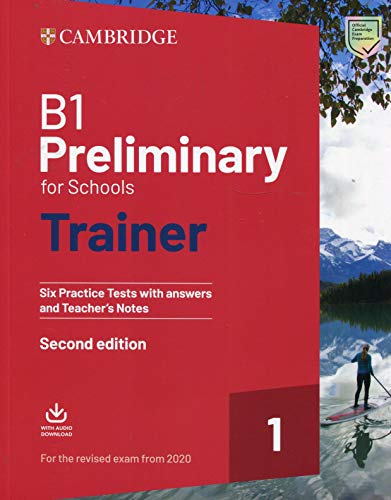 B1 Preliminary for Schools Trainer 1 for the Revised 2020 Exam Six ...