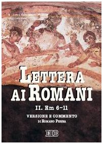 Lettera ai Romani. Vol. 2: Rm 6-11 by Romano Penna | Goodreads