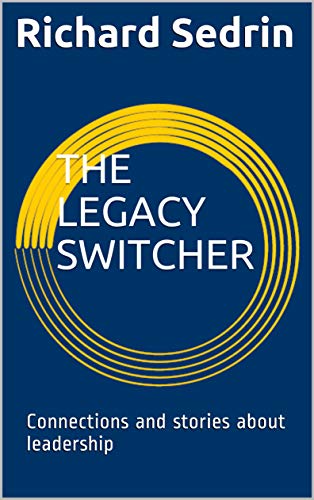 The guide to your legacy: Connections and stories about leadership by ...