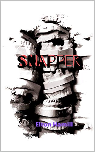 Snapper by Elton Hamill | Goodreads
