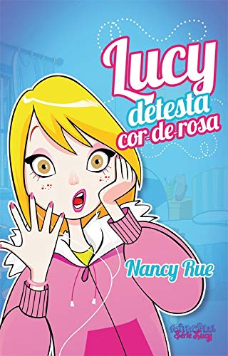 Lucy Detesta Cor-De-Rosa by Nancy Rue | Goodreads