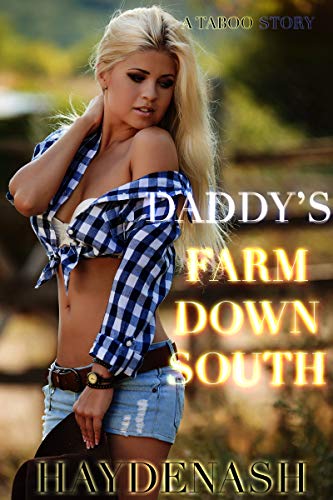 Daddy's Farm Down South (Daddy's Blondes Book 7) by Hayden Ash | Goodreads
