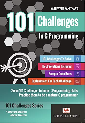 101 Challenges In C Programming: Solve 101 Challenges to sharpen C ...