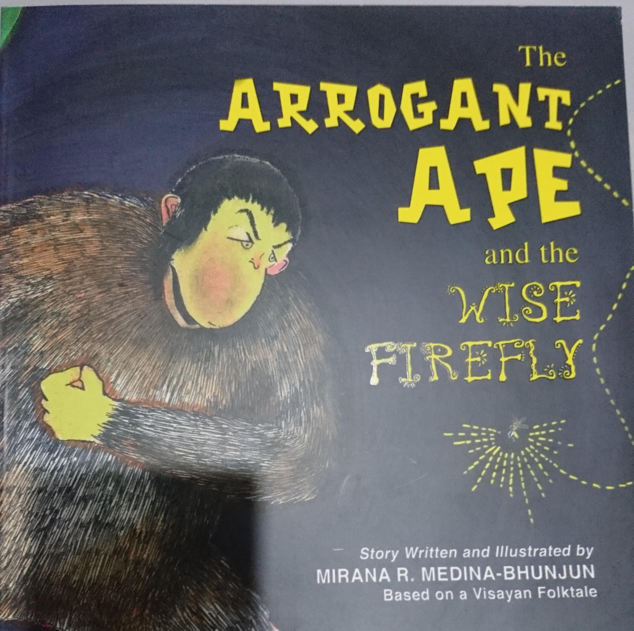 The Arrogant Ape and the Wise Firefly by Mirana Medina-Bhunjun | Goodreads