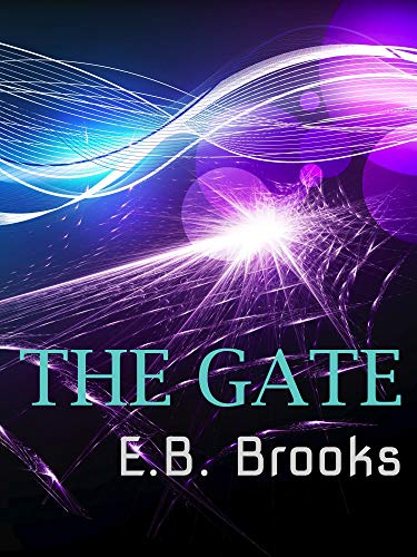 The Gate by E.B. Brooks | Goodreads