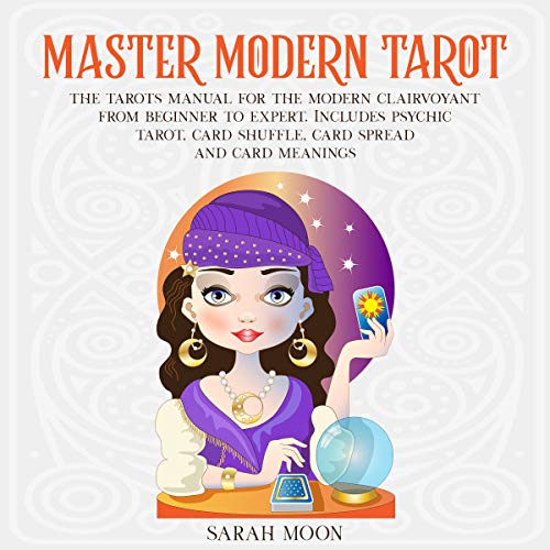 MASTER MODERN TAROT: The tarots manual for the modern clairvoyant from ...