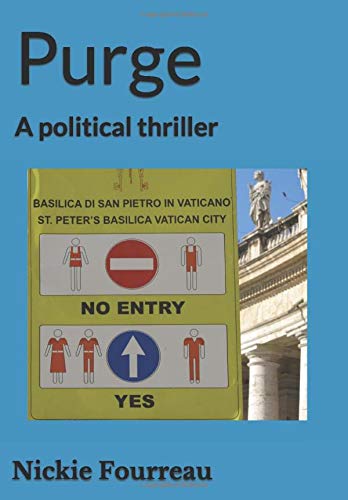 Purge: A political thriller by Nickie (Nicola) Fourreau | Goodreads