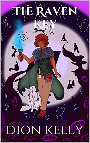 The Raven Key (The Light Bringer Book 1) by Dion Kelly | Goodreads