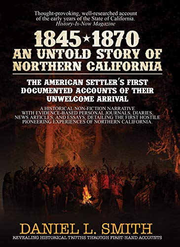 1845-1870 An Untold Story of Northern California: The American Settler ...