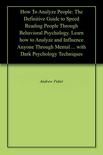How To Analyze People: The Definitive Guide to Speed Reading People ...