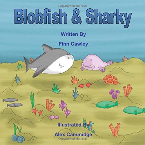 Blobfish & Sharky by Finn Cawley | Goodreads