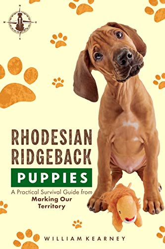 Rhodesian Ridgeback Puppies: A Practical Survival Guide from Marking ...