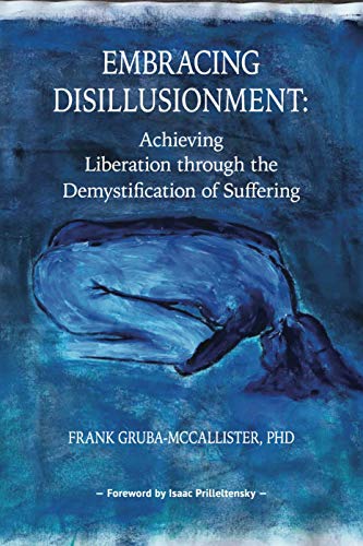 Embracing Disillusionment: Achieving Liberation Through the ...