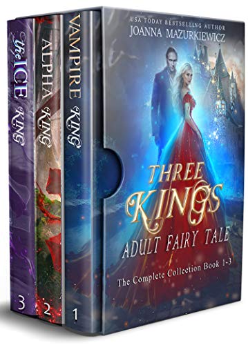 Three Kings: Adult Fairy Tale Box Set by Joanna Mazurkiewicz | Goodreads