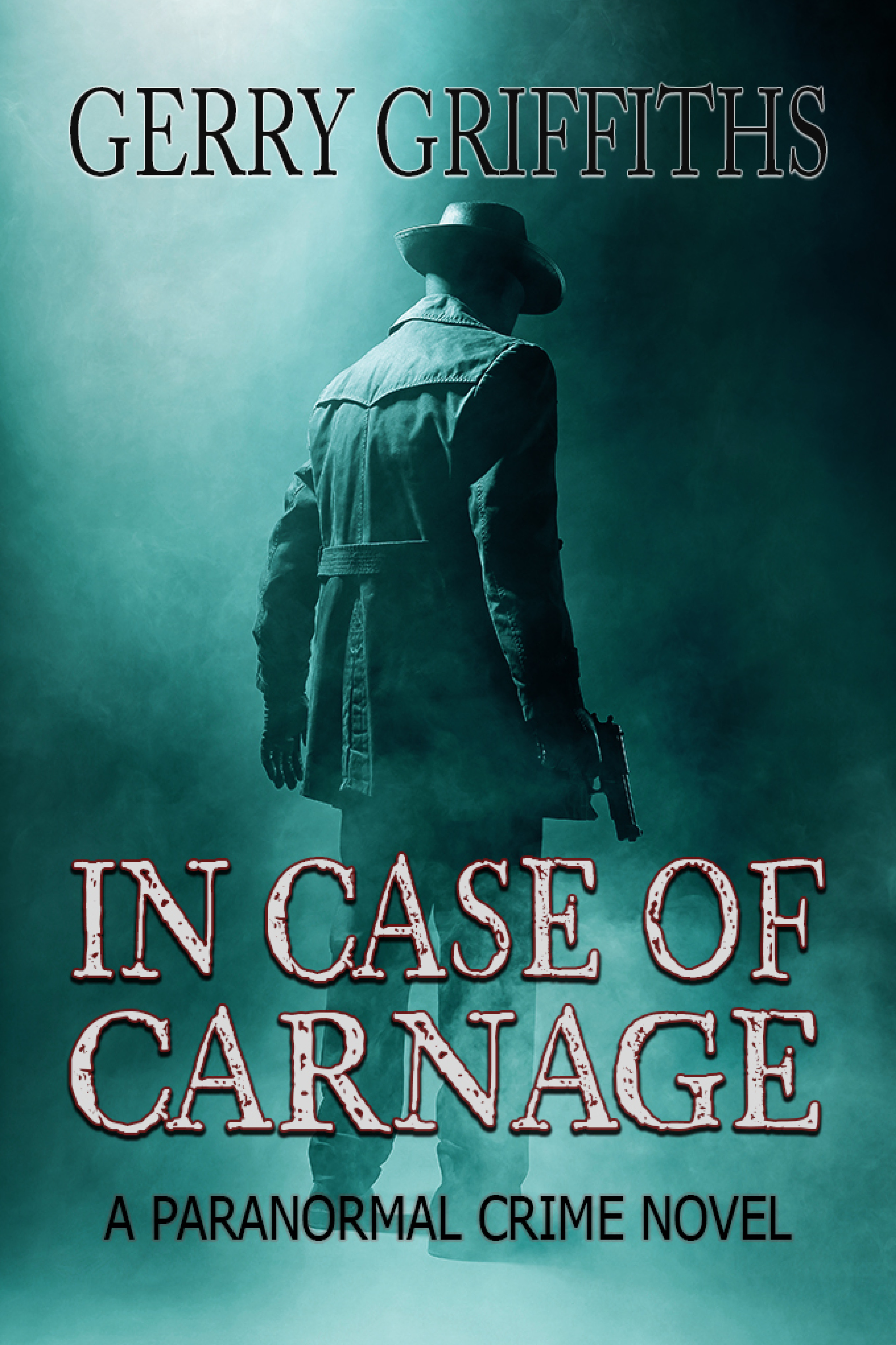 In Case of Carnage by Gerry Griffiths | Goodreads