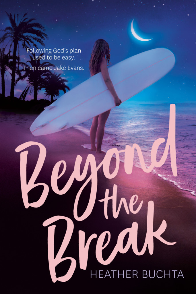 Beyond the Break by Heather Buchta | Goodreads