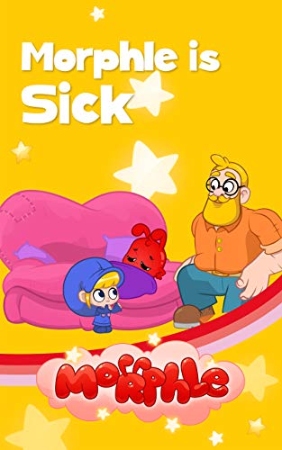 Morphle is Sick - Educational Book for Kids - Picture Books for ...