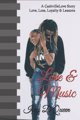 Love & Music: A Cashville Love Story by Icey D'Queen | Goodreads